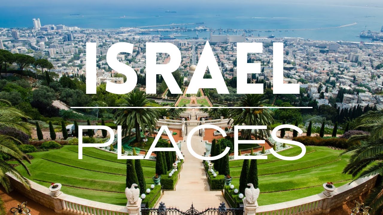 10 Best Places to Visit in Israel | Travel Video - YouTube