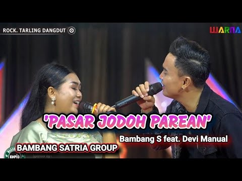 Pasar Jodoh Parean ( Cover ) - Duet Tarling Viral 2024 - Bambang Satria Feat. Devi Manual