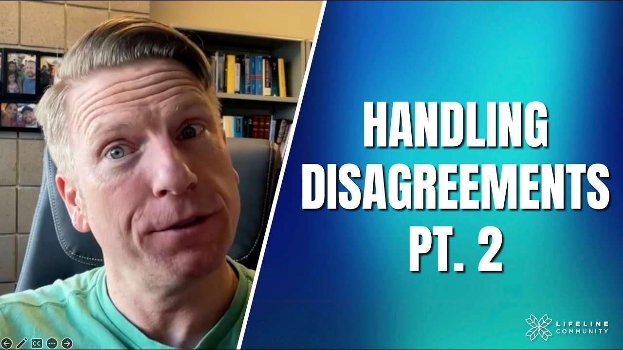 Handling Disagreements Pt. 2 - YouTube