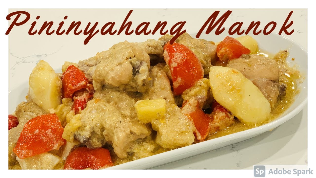 Chicken w/Pineapple Recipe/Pineapple ChickenRecipe/Pininyahang Manok ...