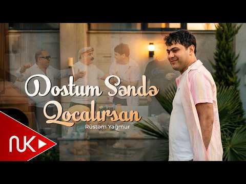 Rüstəm Yağmur - Dostum Səndə Qocalırsan 2026 (Yeni Klip) 4K