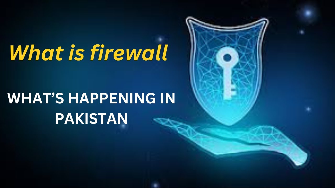 What is Firewall | Firewall in Pakistan Reallity - YouTube