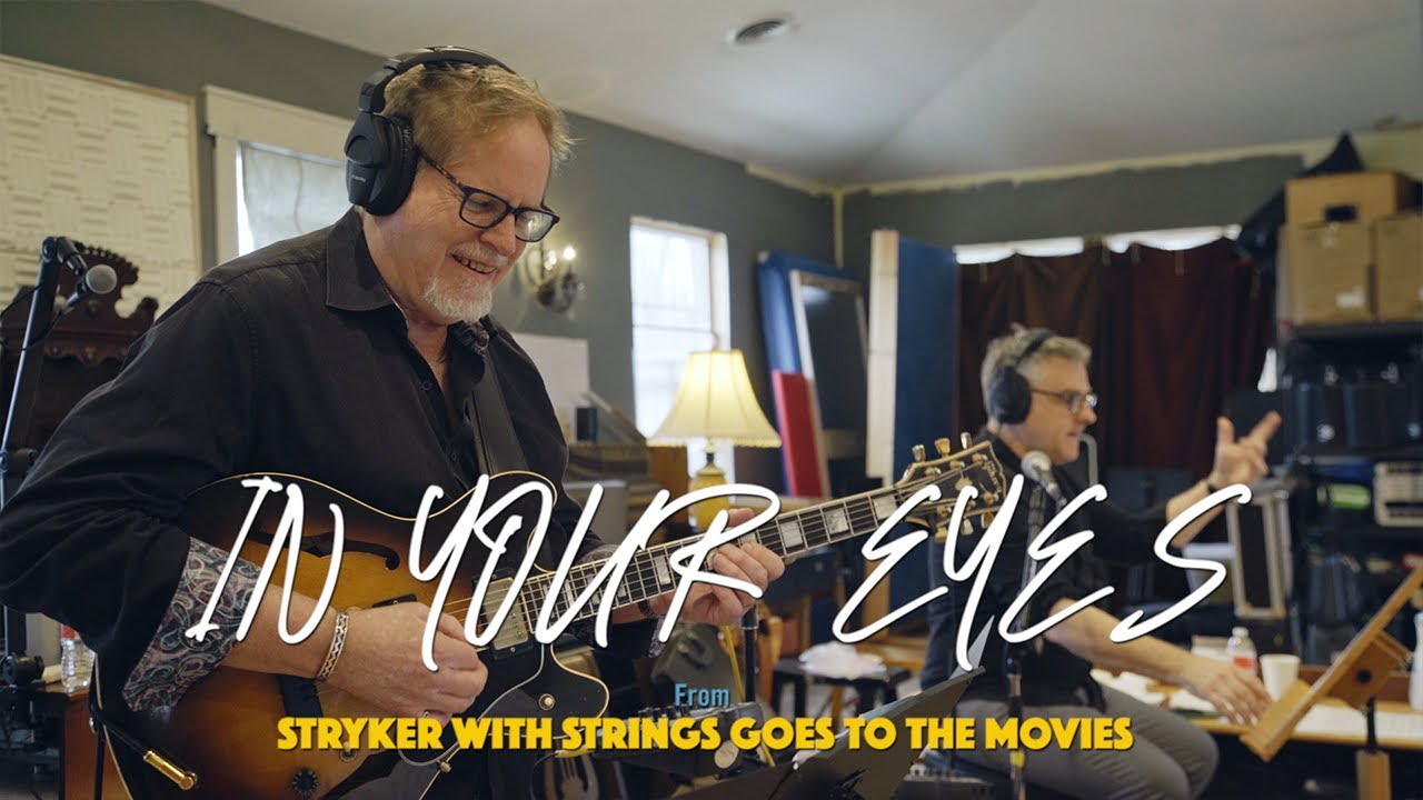 Dave Stryker - In Your Eyes | Stryker with Strings Goes to the Movies ...