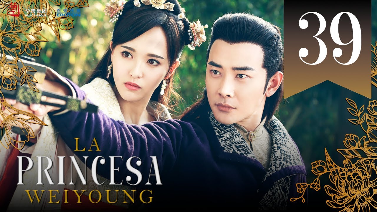 【SUB ESPAÑOL】 Drama: La Princesa Weiyoung - The Princess Weiyoung - 锦绣未央 (Episodio 39) - YouTube