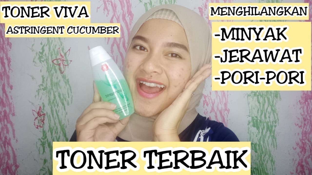 TONER VIVA ASTRINGENT CUCUMBER UNTUK KULIT BERMINYAK JERAWAT DAN ...