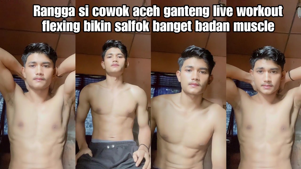 Rangga si cowok aceh ganteng live workout keren banget - YouTube