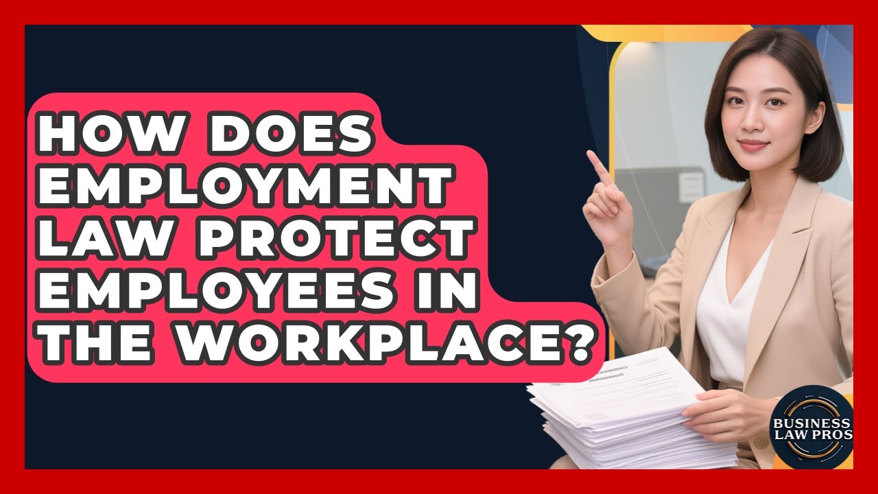How Does Employment Law Protect Employees in the Workplace? | Business ...