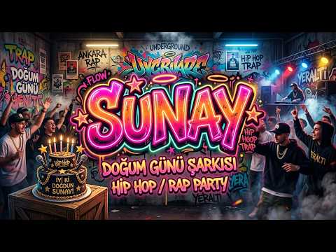 Sunay'a Özel Rap Doğum Günü Şarkısı | İyi Ki Doğdun Sunay!