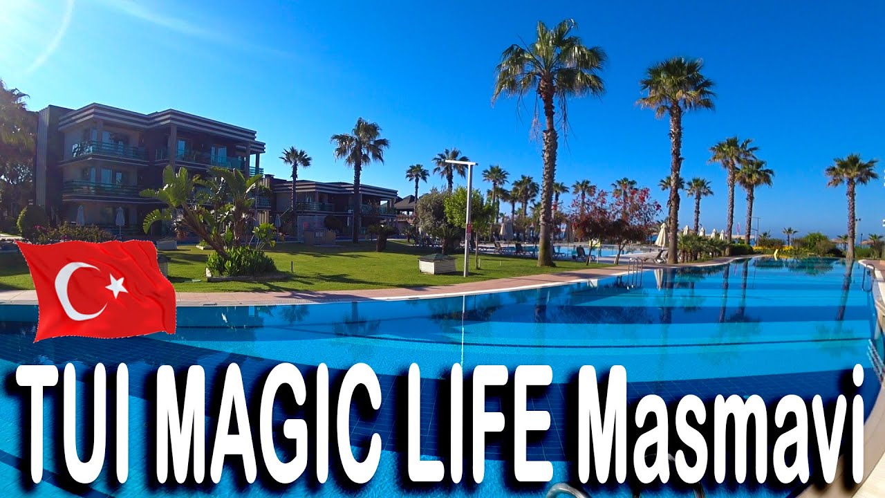 TUI MAGIC LIFE Masmavi 5* TURKEY Belek #antalya #belek #turkey - YouTube