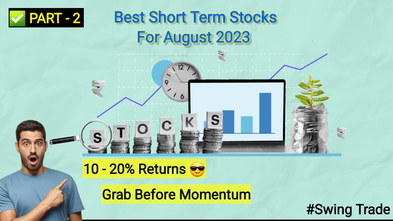 Best short term stocks for August - YouTube