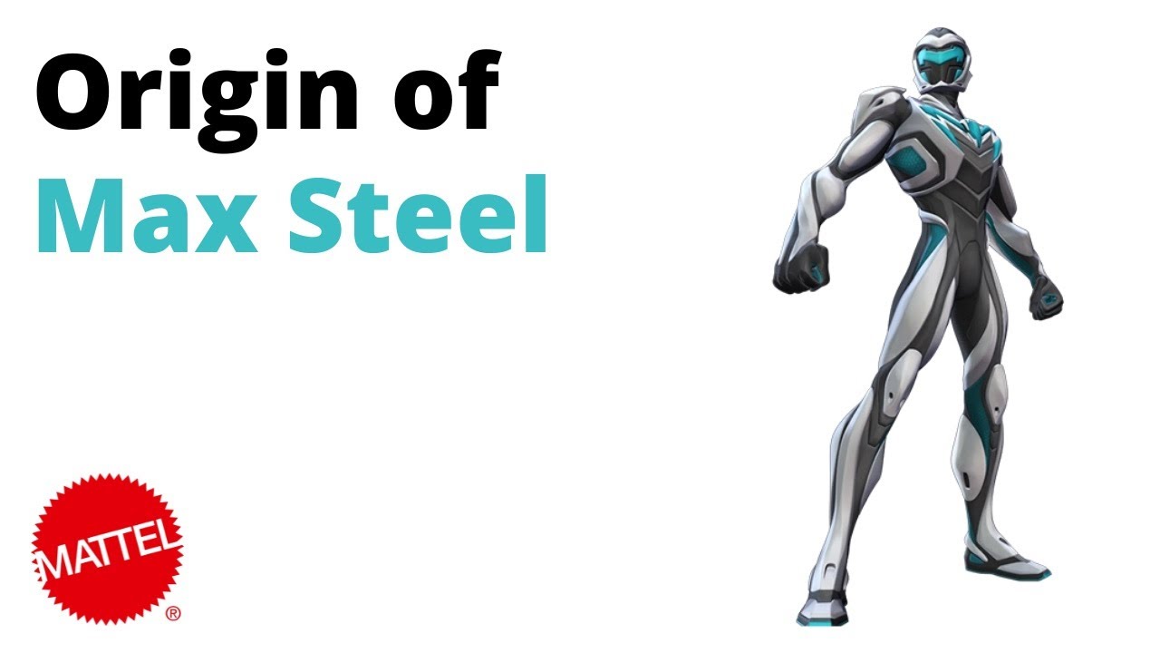 Origin of Max Steel - YouTube