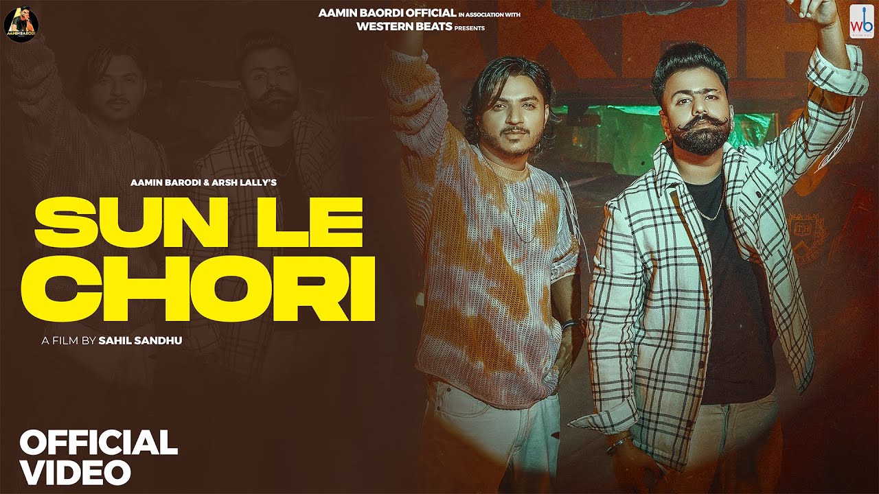 Sun Le Chori (Official Video) | Aamin Barodi | Arsh Lally | New Haryanvi Song 2024 | Punjabi ...
