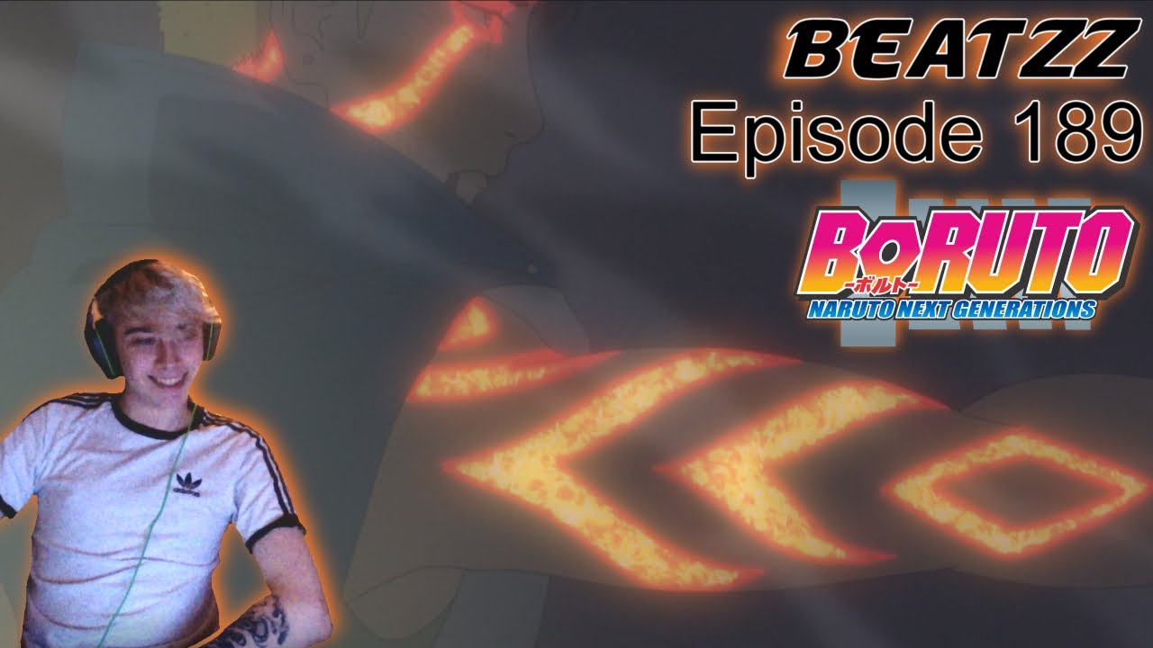 Boruto: Naruto Next Generations Episode 189 Blind Reaction - Praise The ...