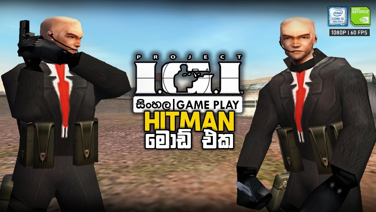 IGI වල Hitman: Agent 47 මොඩ් එක | Hitman: Agent 47 Mod in Project IGI ...