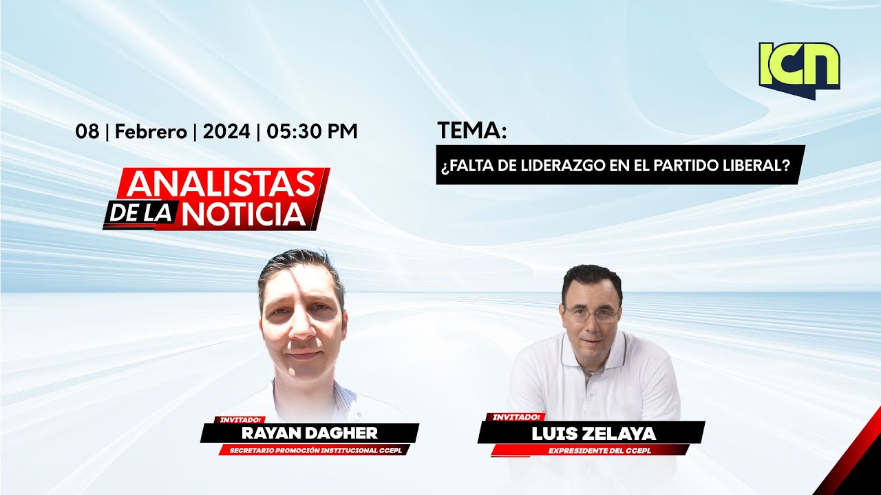 En Analistas de la Noticia con Rayan Dagher y Luis Zelaya - YouTube