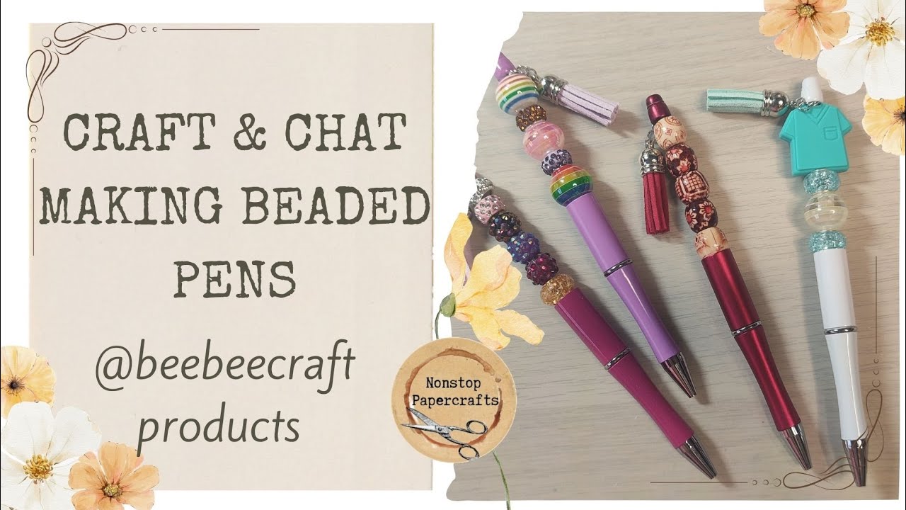 Craft & Chat | Making Beaded Pens | @beebeecraft - YouTube