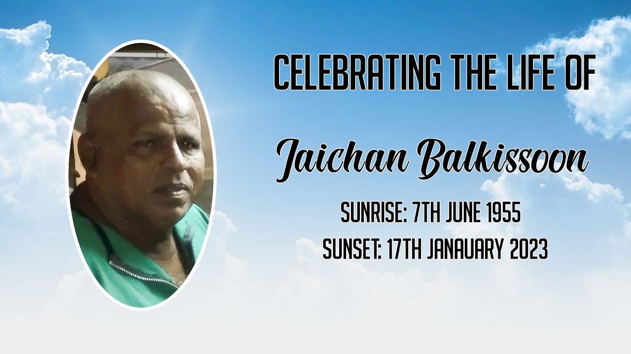 Jaichan Balkissoon | A celebration of his life - YouTube