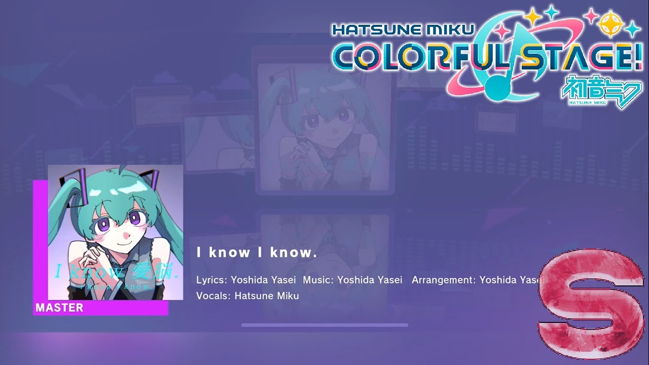 Hatsune Miku: Colorful Stage! - I know I know. (Master / S-Rank, Full ...