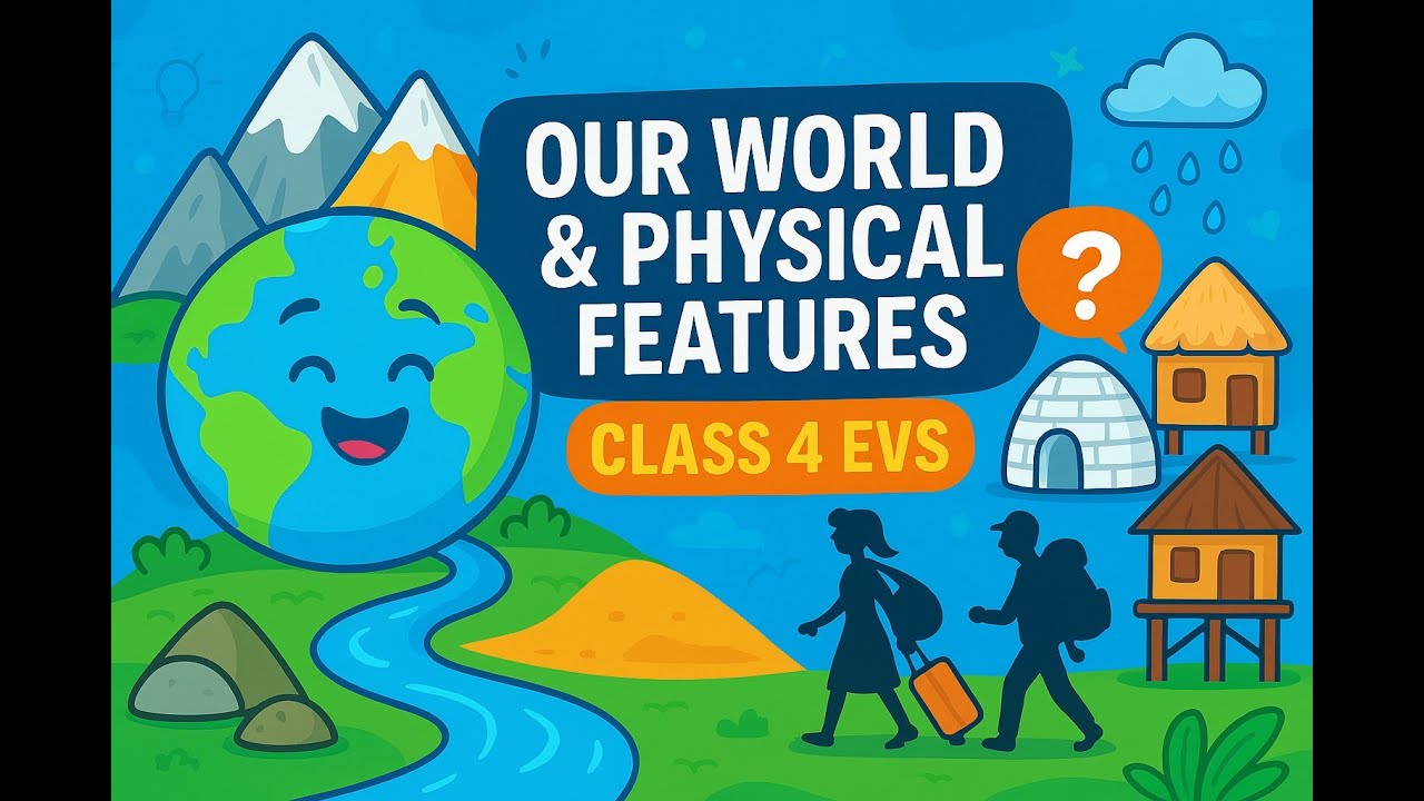 Our World and Its Physical Features | EVS Class 4 - YouTube