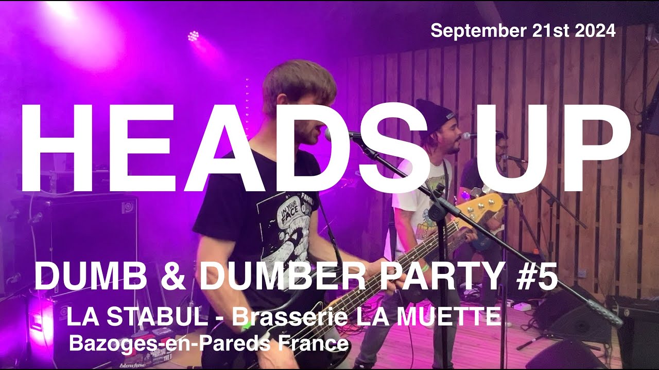 HEADS UP Full Live Concert 4K @ DUMB & DUMBER Party #5 Brasserie LA ...