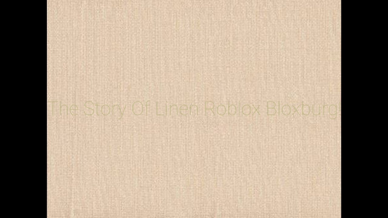 The Story Of Linen! (A Short Roblox Bloxburg Movie!) - YouTube
