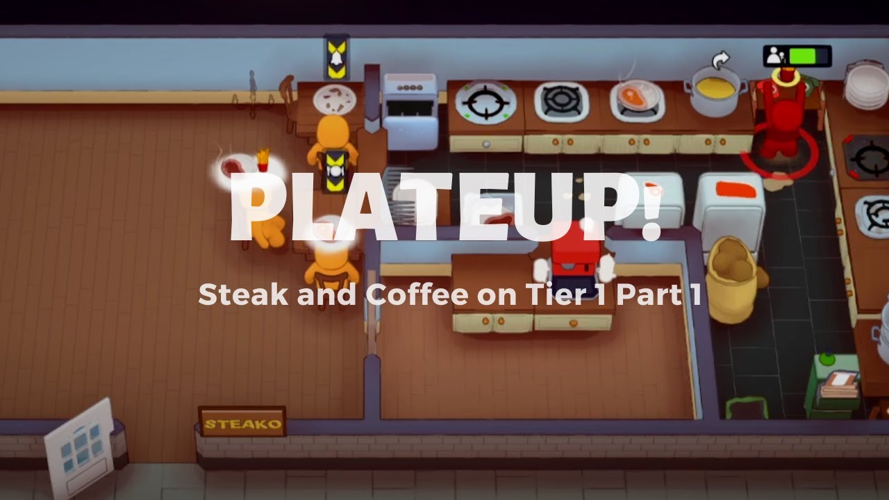 PlateUp Steak And Coffee On Tier 1 Part 1 YouTube plateup-steak-and-coffee-on-tier-1-part-1-youtube