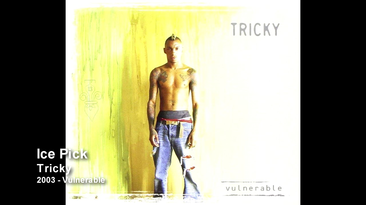 Tricky - Ice Pick [2003 - Vulnerable] - YouTube