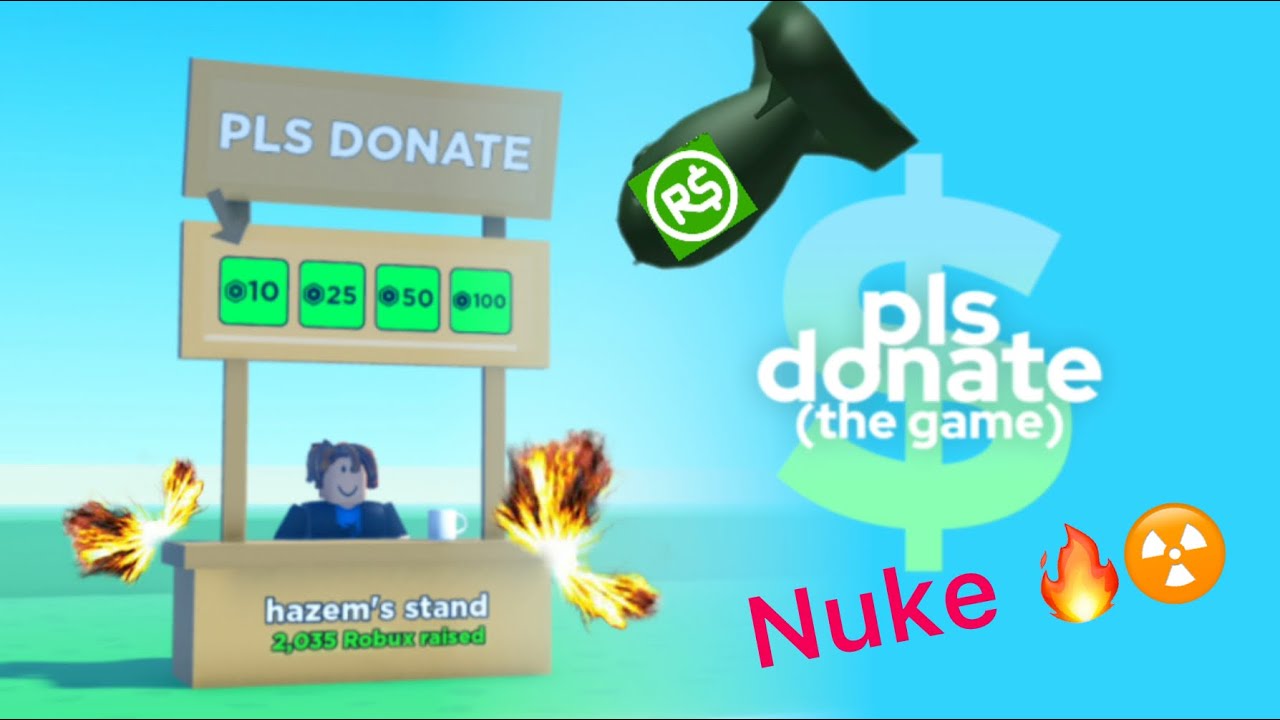 Pls Donate 💸 | 100k DONATION CAUGHT ON TAPE! 🎥 | NUKE EXPLOSION🔥☠️☢️ ...