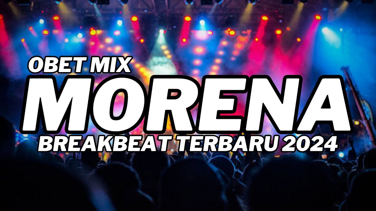 DJ MORENA X ROCKABYE X RED LIGHT NONSTOP FULL SPEED !!! BREAKBEAT ...