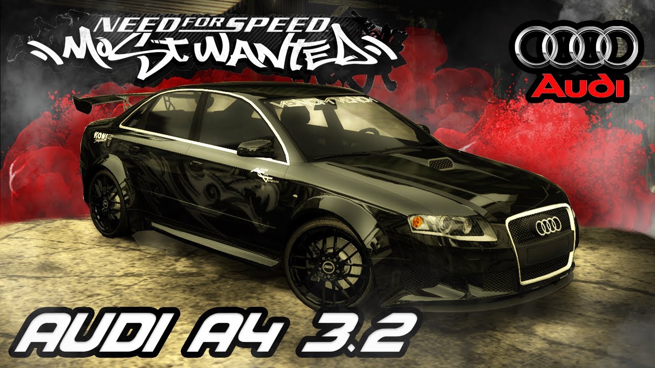 ⭐NFS: Most Wanted - Audi A4 3.2 (TUNING + SOUND) - YouTube