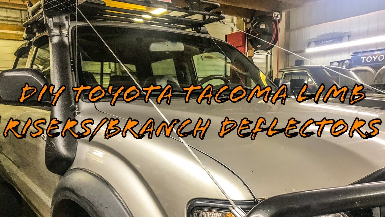 DIY Toyota Tacoma Limb Risers/Branch Deflectors - YouTube