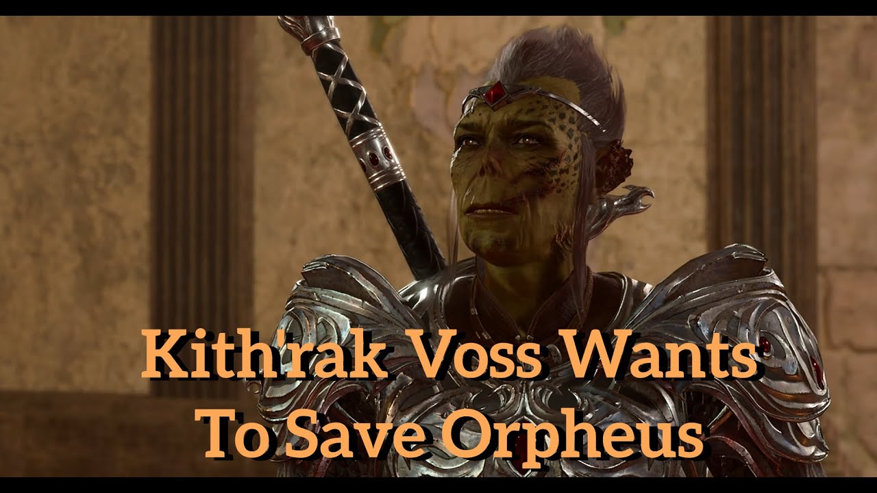 Kith'rak Voss Wants To Save Orpheus--High Settings 4k--Baldur's Gate 3 ...