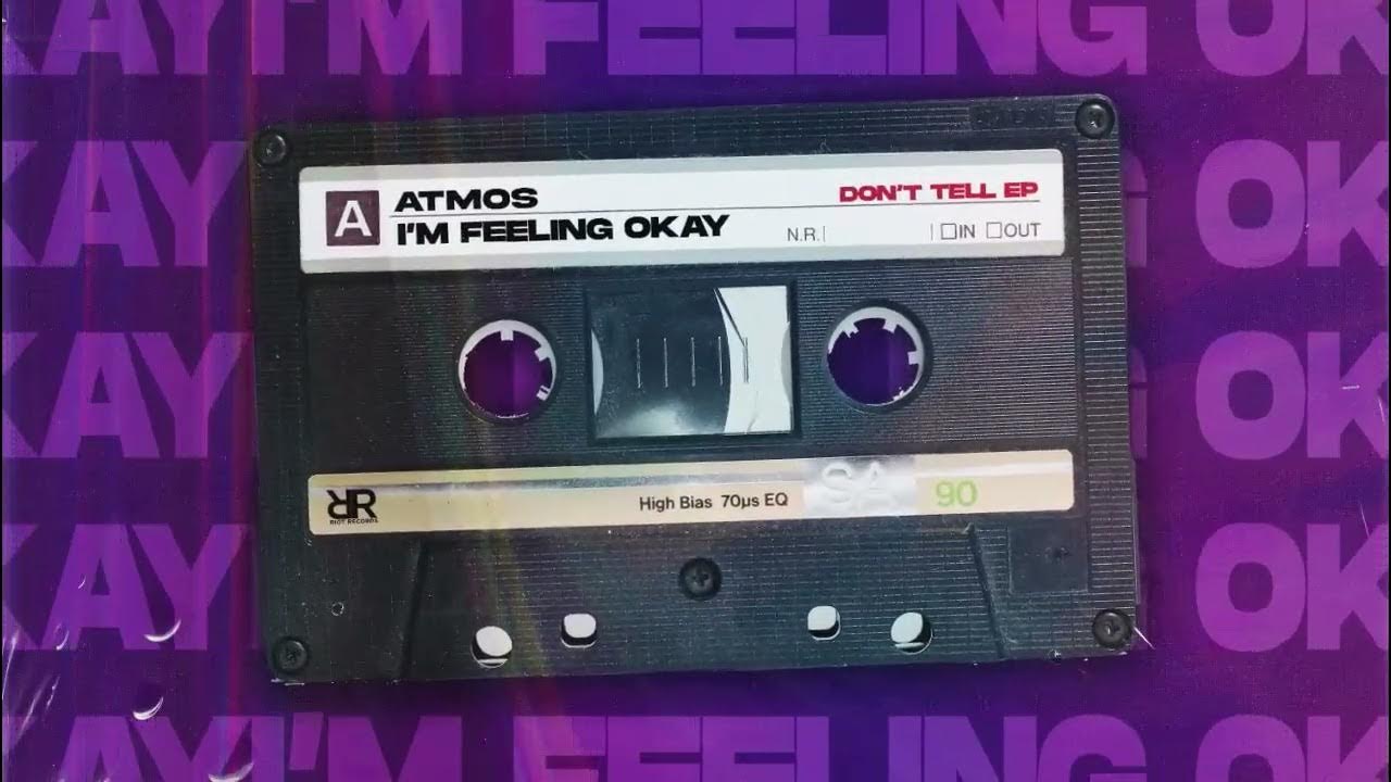 ATMOS - I'm Feeling Okay - YouTube