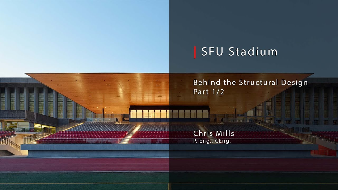 SFU Stadium - Behind the Structural Design (Part 1) - YouTube