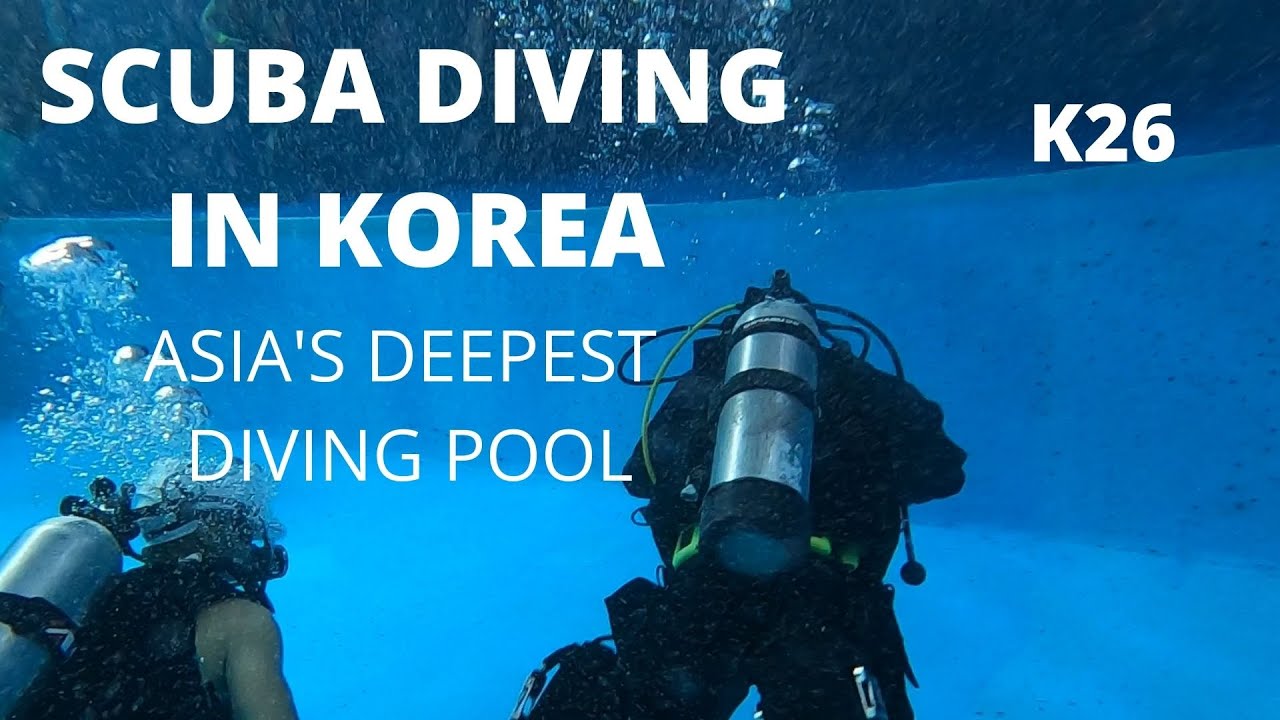 Try SCUBA K26 South Korea ASIA'S DEEPEST DIVING POOL - YouTube
