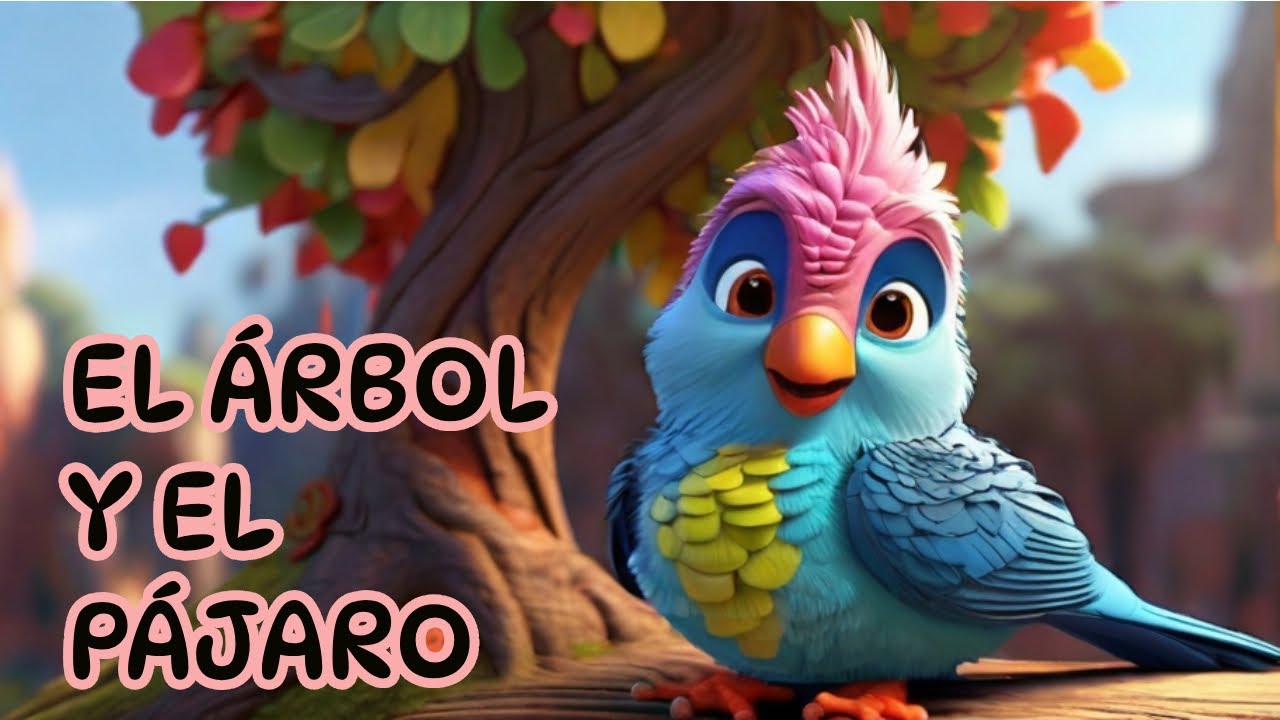 EL ÁRBOL Y EL PÁJARO - YouTube