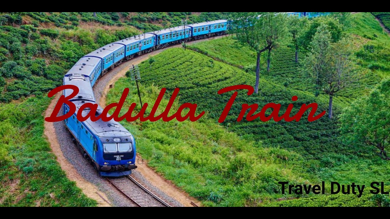 Badulla Train | Trave to Bandarawela | Travel Duty SL - YouTube
