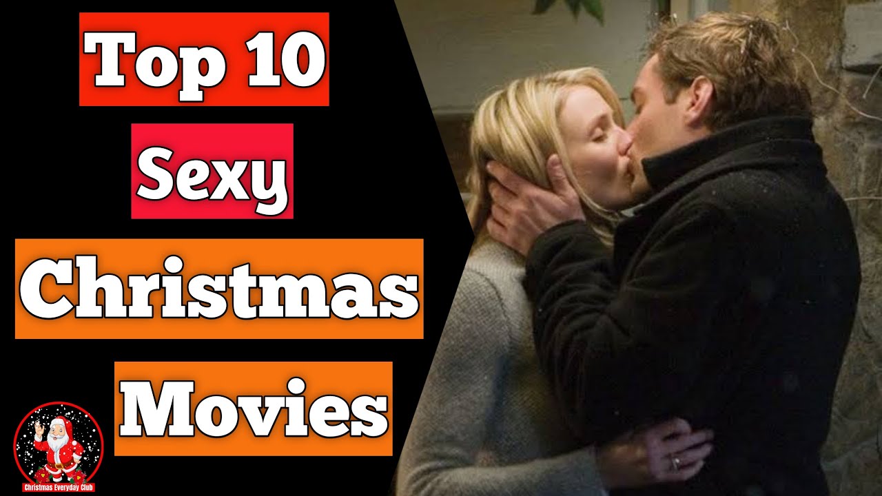 Top 10 Sexy Christmas Movies Youtube