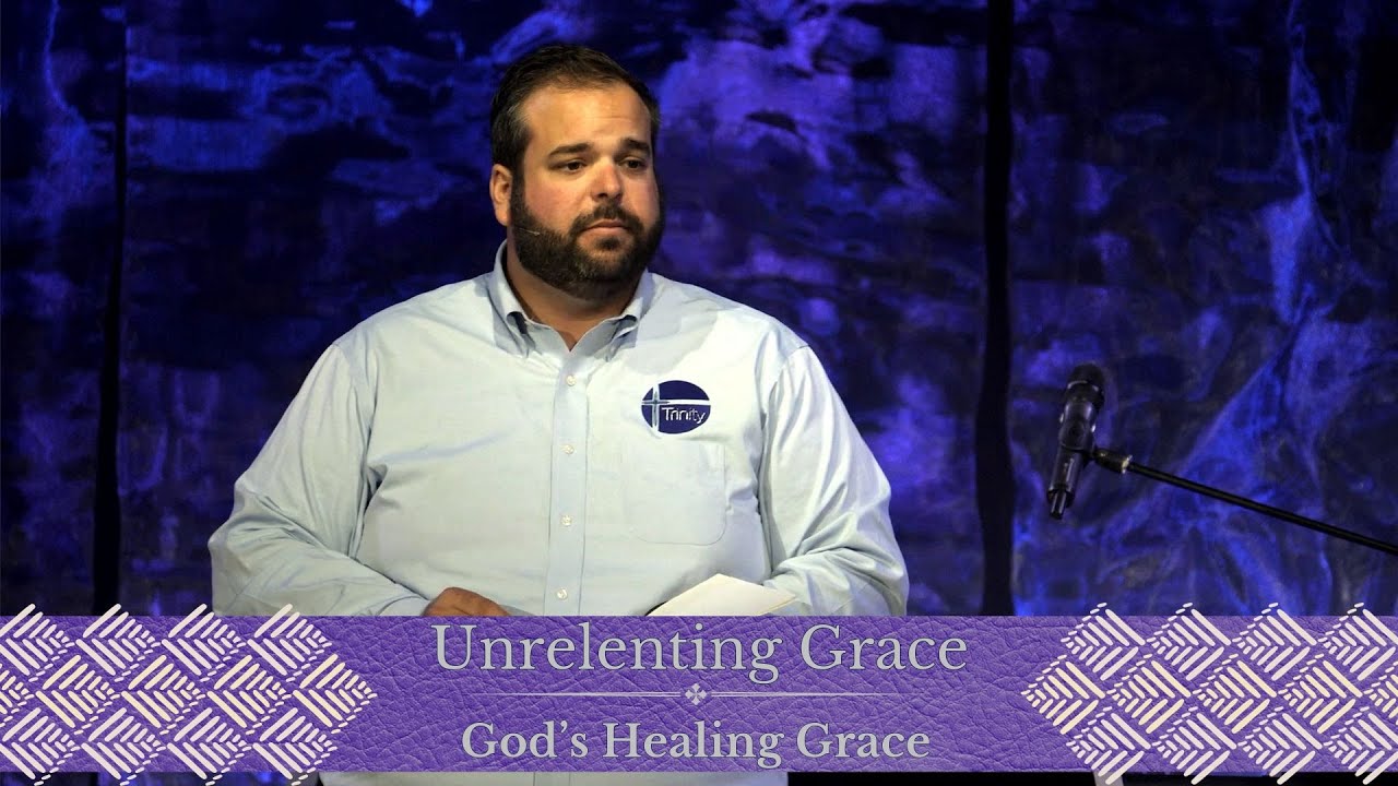 Unrelenting Grace: God's Healing Grace / Pastor Robert Bledsoe - YouTube