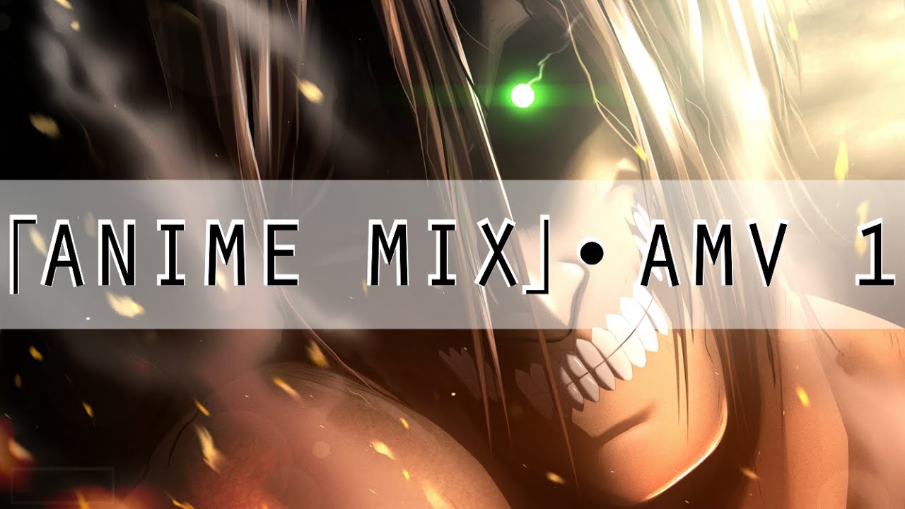 「ANIME MIX AMV 1」 • Hope - YouTube