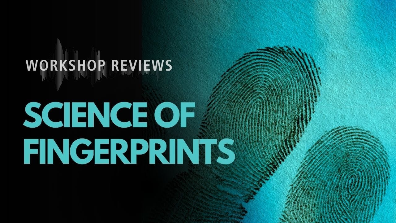 Workshop Reviews - Science Of Fingerprints - YouTube