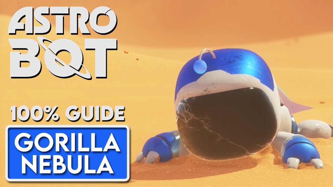 Astro Bot - Gorilla Nebula - 100% Guide (No Commentary) | Gameplay ...
