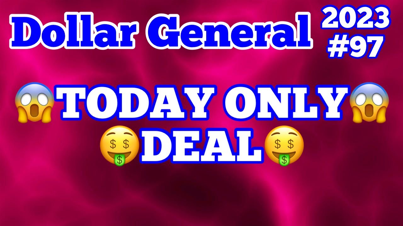2023#97🤑Dollar General Couponing🔥TODAY ONLY DEAL‼️Must Watch👀👀 - YouTube