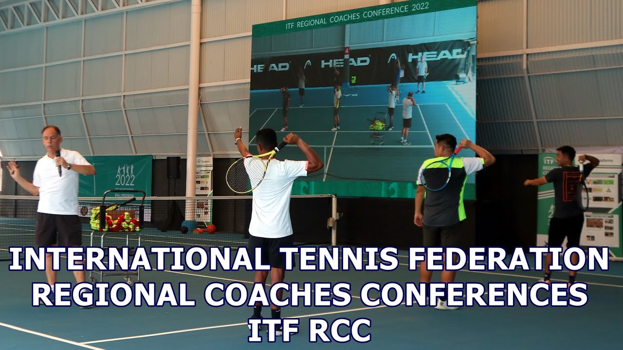 PELATIHAN PELATIH TENIS | ITF TENNIS REGIONAL COACHES CONFERENCES ...