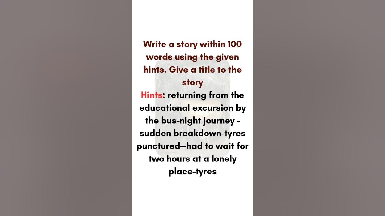 write a story within 100 words using the given hints give a title to the story #shorts ...