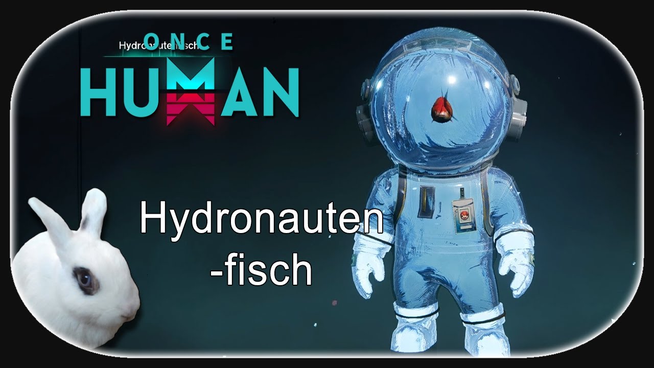 ONCE HUMAN 🐇 S2E15 - Mutationsarchiv: Hydronautenfisch - YouTube