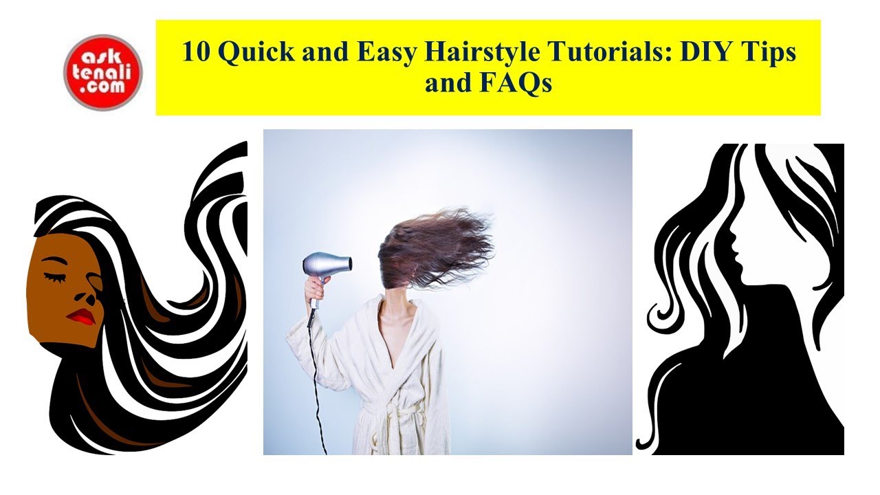 "10 Quick and Easy Hairstyle Tutorials: DIY Tips and FAQs" - YouTube