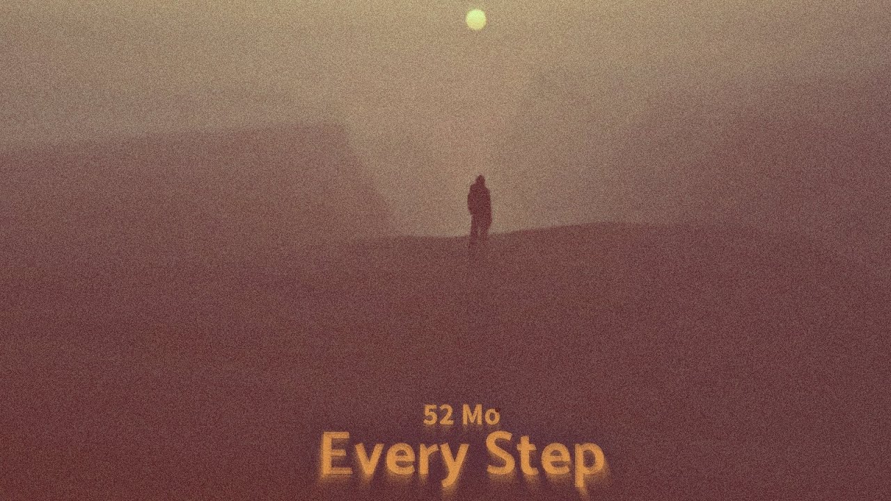 52 Mo-Every Step - YouTube