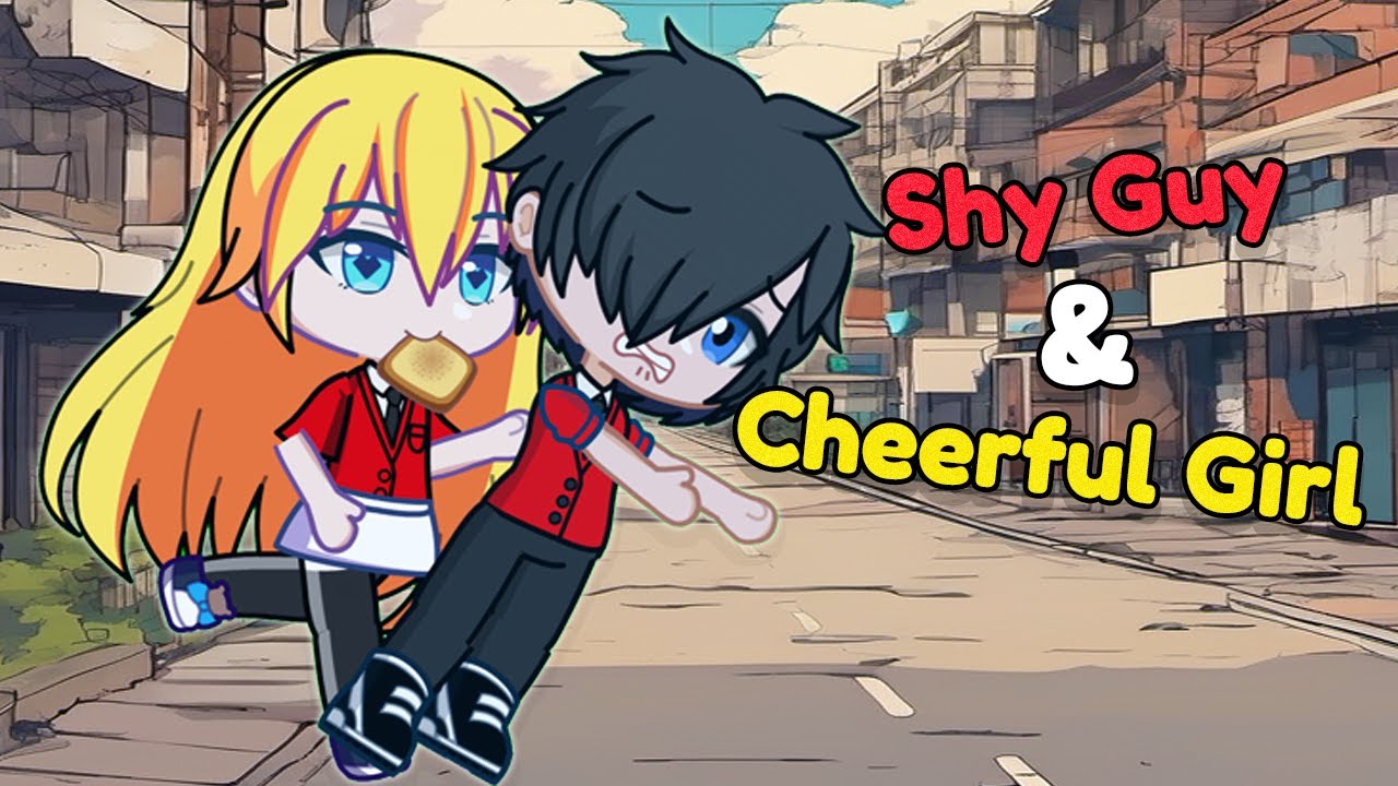 😳The Shy Boy and Cheerful Girl 😁 [Gacha Life 2] - YouTube
