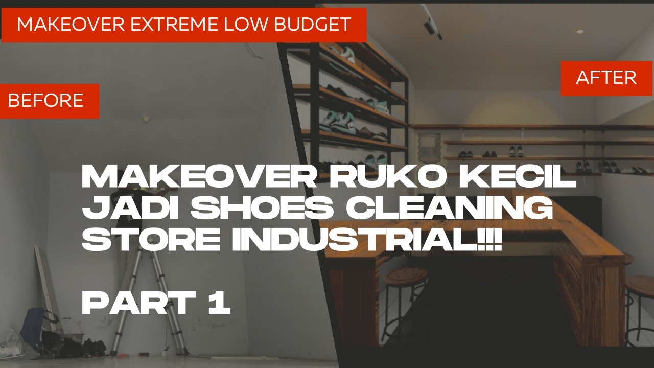 EXTREME Makeover Low Budget : Makeover ruko sempit jadi TOKO CUCI ...